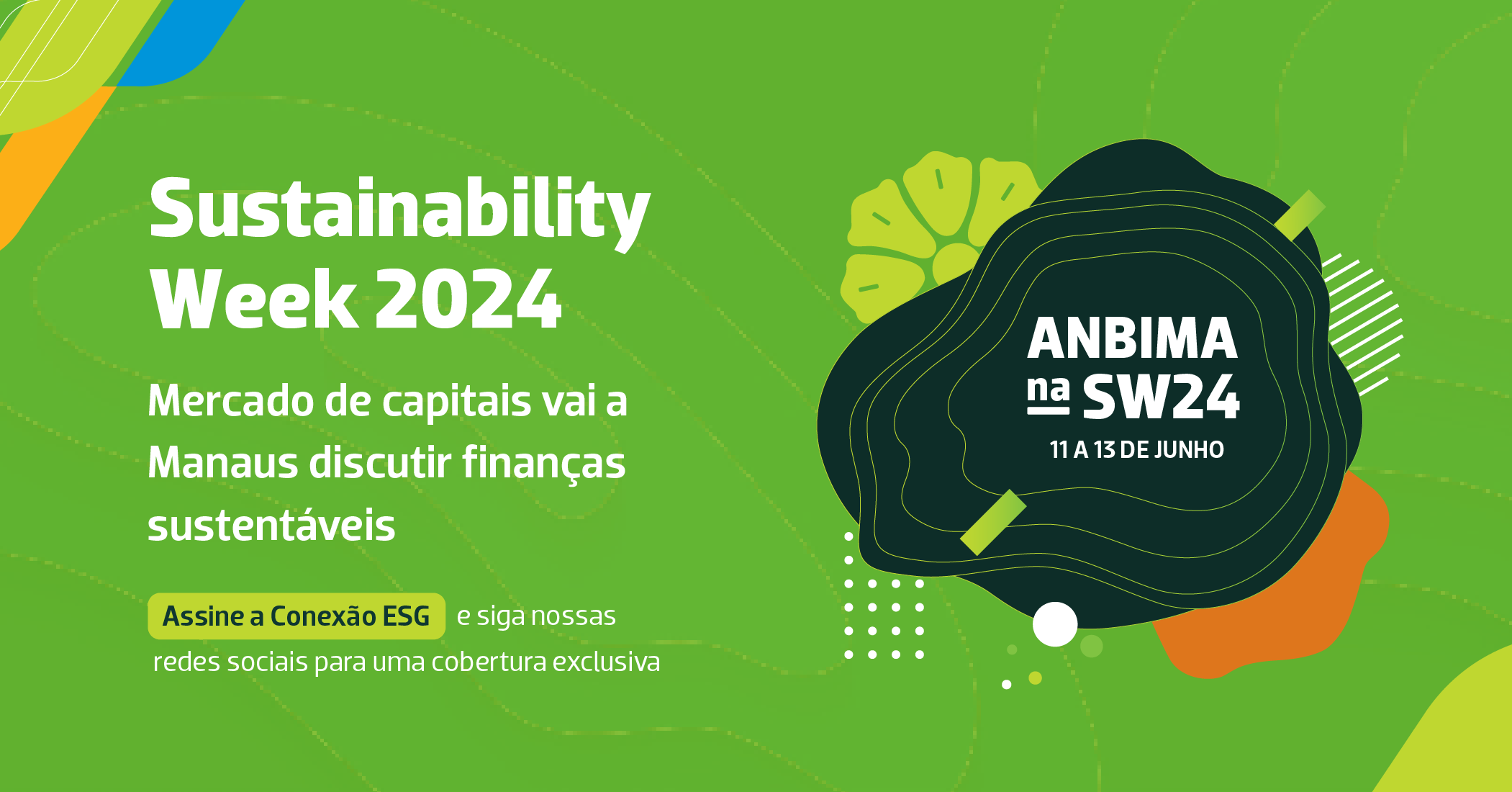 Sustainability Week 2024: mercado de capitais vai a Manaus para ...